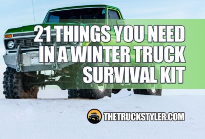 21 Things You Need in a Winter Truck Survival Kit to Keep 100% Safe