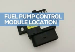 Where is the Fuel Pump Control Module Located? (Answer)